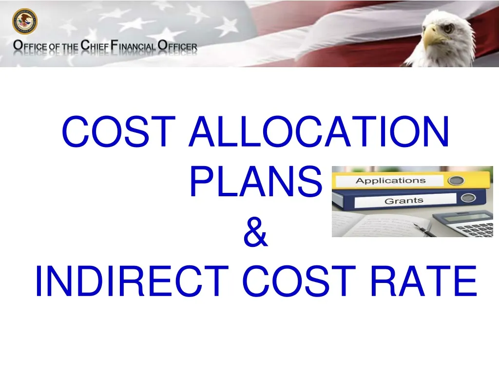 PPT - COST ALLOCATION PLANS & INDIRECT COST RATE PowerPoint ...