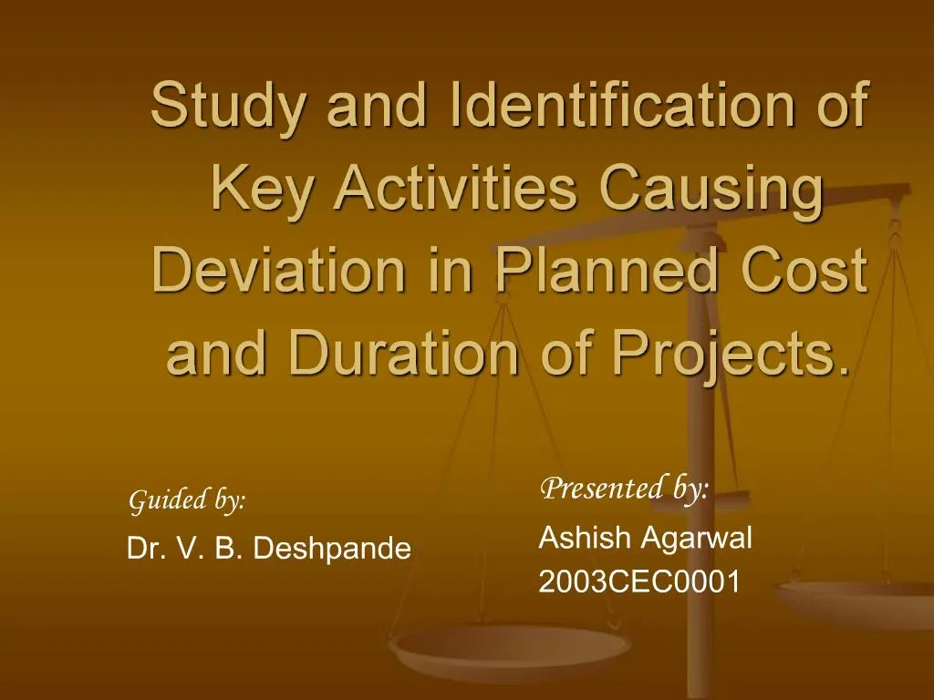 PPT - Study and Identification of Key Activities Causing Deviation in ...