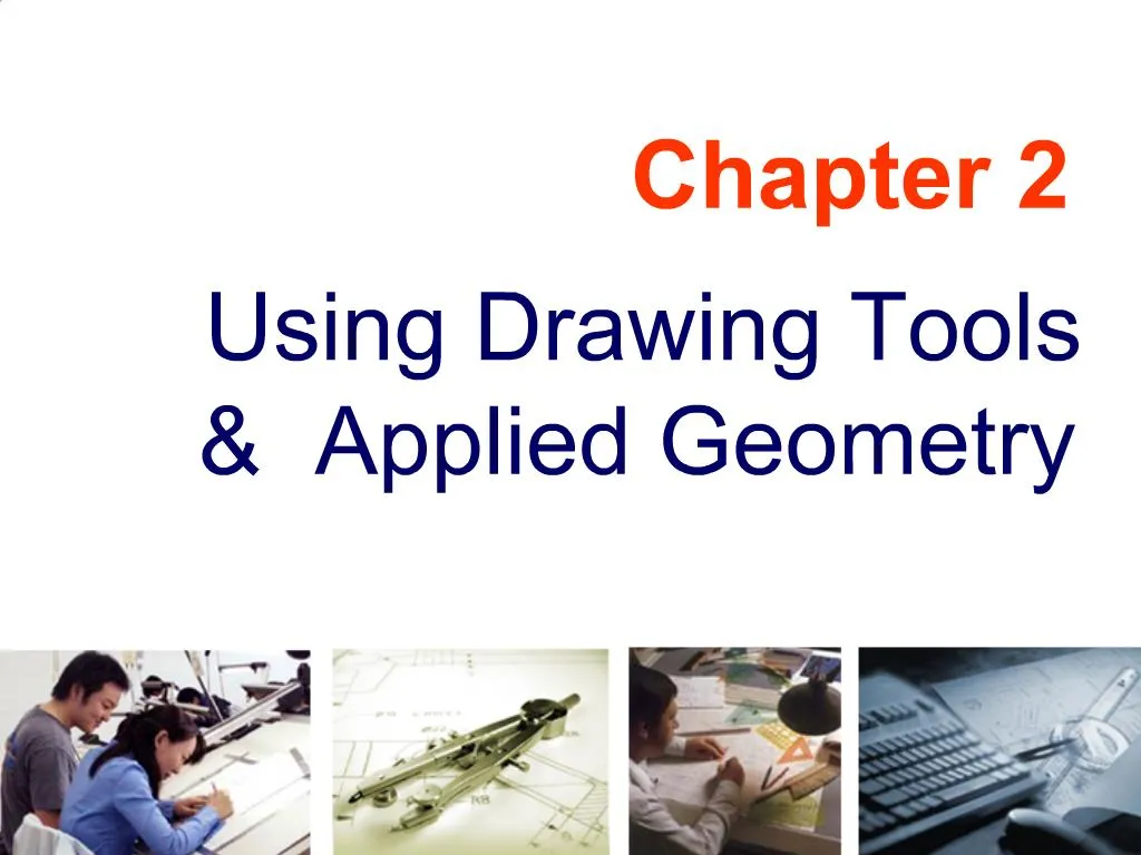 PPT - Chapter 2 Using Drawing Tools Applied Geometry PowerPoint ...