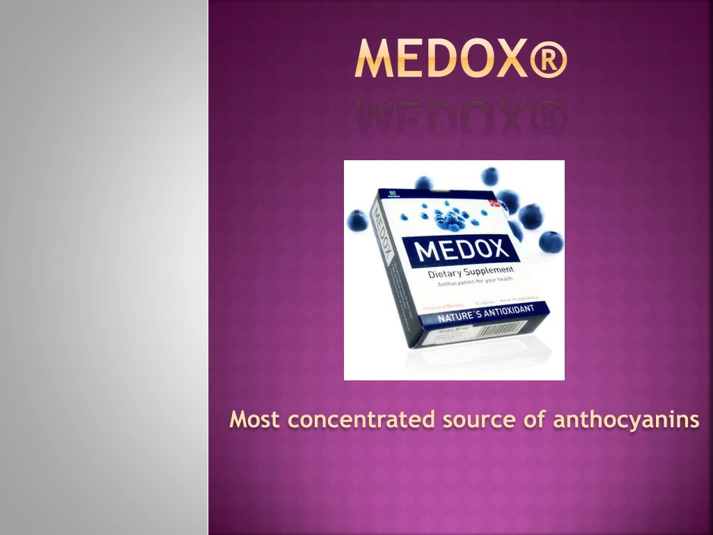 PPT - Medox?? -The world's most concentrated source of anthocyanins ...