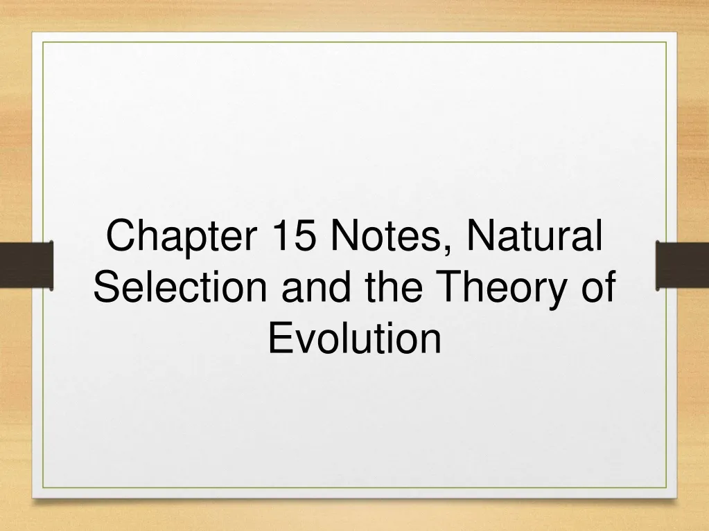 PPT - Chapter 15 Notes, Natural Selection and the Theory of Evolution ...