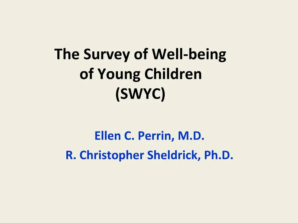 PPT - The Survey of Well-being of Young Children SWYC PowerPoint ...