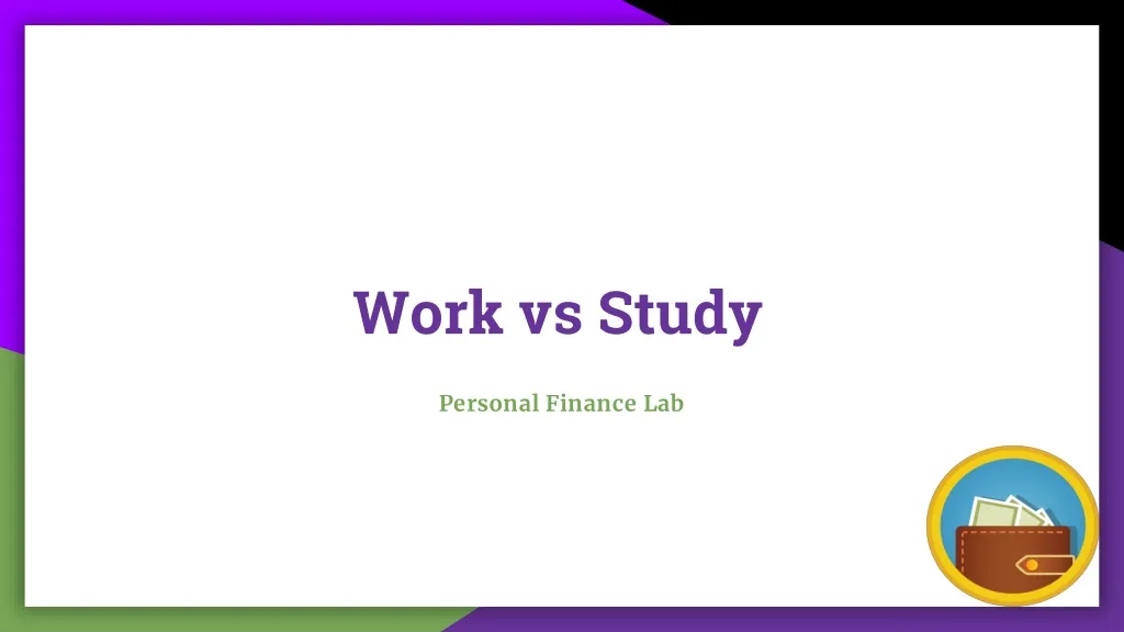 PPT - Work vs Study PowerPoint Presentation, free download - ID:1097141