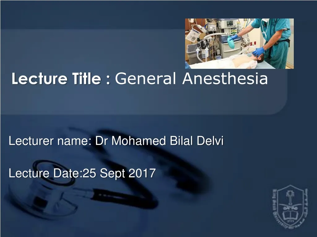 PPT - Lecture Title : General Anesthesia PowerPoint Presentation, free ...
