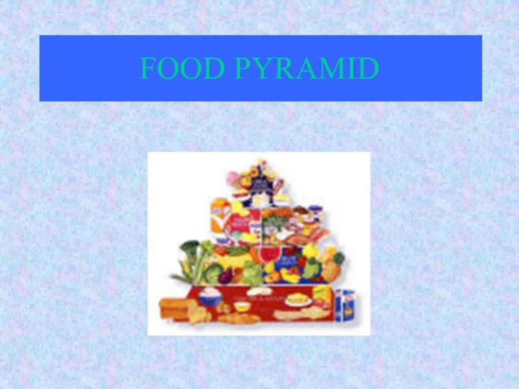 PPT - FOOD PYRAMID PowerPoint Presentation, free download - ID:1101170