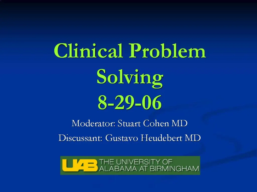 PPT - Clinical Problem Solving 8-29-06 PowerPoint Presentation, free ...