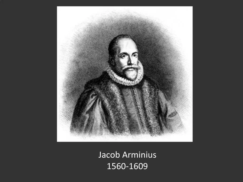 PPT - Jacob Arminius 1560-1609 PowerPoint Presentation, free download ...