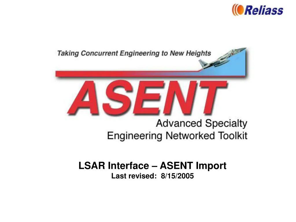 PPT - LSAR Interface – ASENT Import Last revised: 8/15/2005 PowerPoint ...