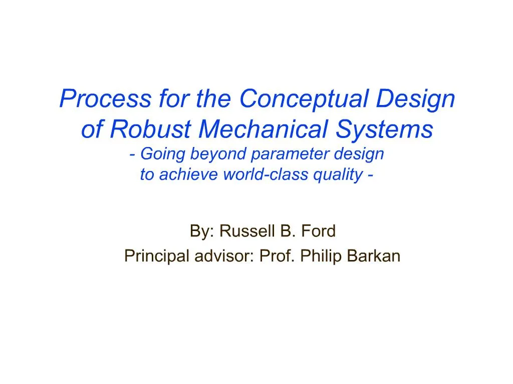 PPT - Process for the Conceptual Design of Robust Mechanical Systems ...