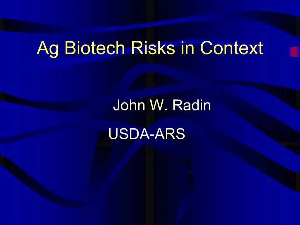 PPT - Ag Biotech Risks in Context PowerPoint Presentation, free ...