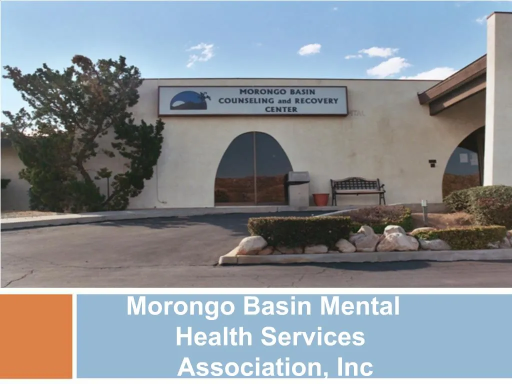 PPT - Morongo Basin Mental Health Services Association, Inc PowerPoint ...