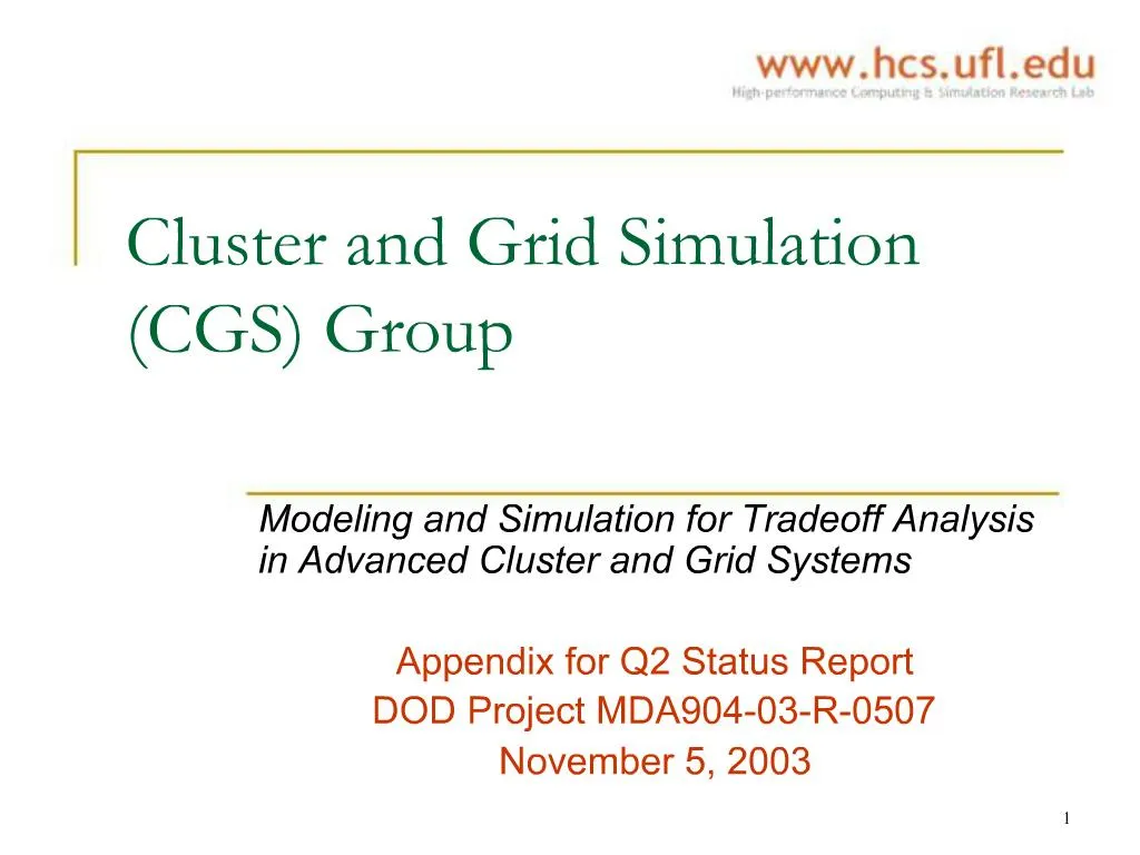 PPT - Cluster and Grid Simulation CGS Group PowerPoint Presentation ...