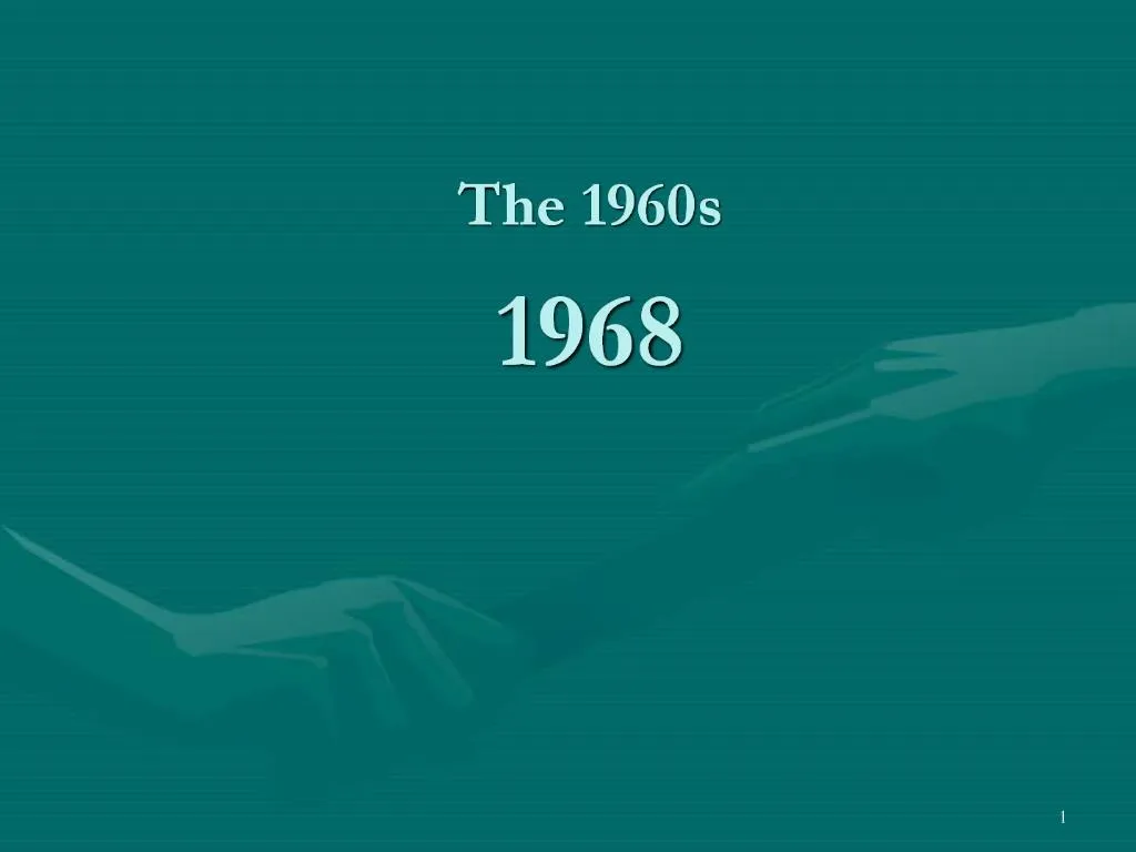 PPT - The 1960s 1968 PowerPoint Presentation, free download - ID:1111893