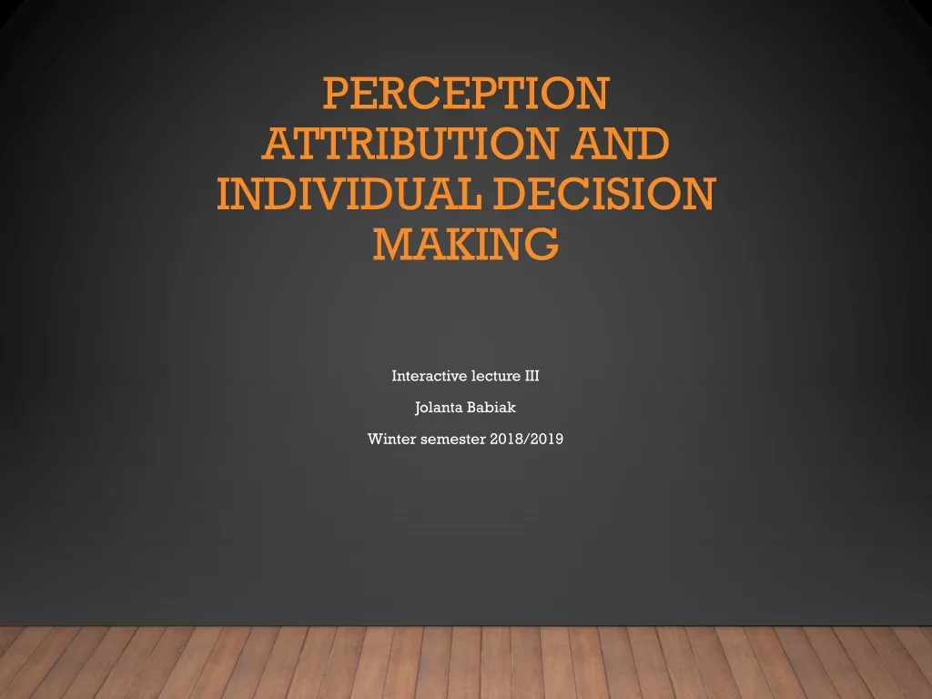 PPT - Perception attribution and individual decision making PowerPoint ...