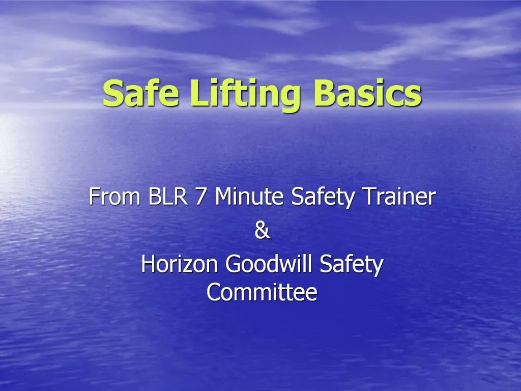 PPT - Safe Lifting Basics PowerPoint Presentation, free download - ID ...