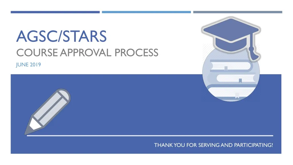 PPT - AGSC/STARS COURSE APPROVAL PROCESS PowerPoint Presentation, free ...