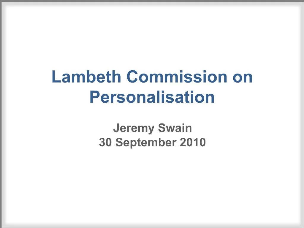 PPT - Jeremy Swain 30 September 2010 PowerPoint Presentation, free ...