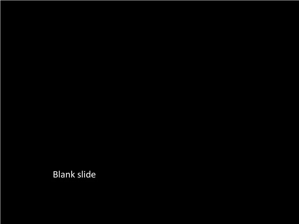 PPT - Blank slide PowerPoint Presentation, free download - ID:1128053