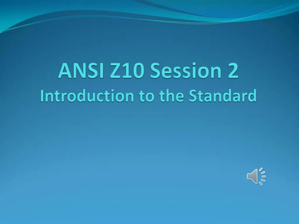 PPT - ANSI Z10 Session 2 Introduction to the Standard PowerPoint ...