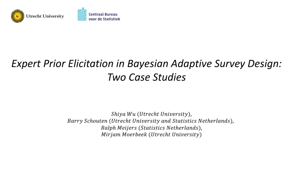 PPT - Expert Prior Elicitation in Bayesian Adaptive Survey Design: Two ...