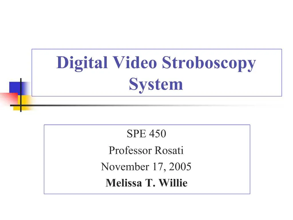 PPT - Digital Video Stroboscopy System PowerPoint Presentation, free ...