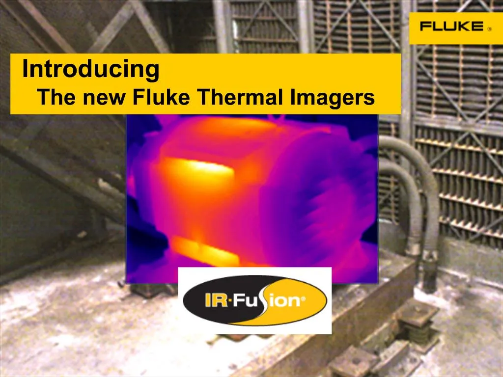PPT - Introducing The new Fluke Thermal Imagers PowerPoint Presentation ...