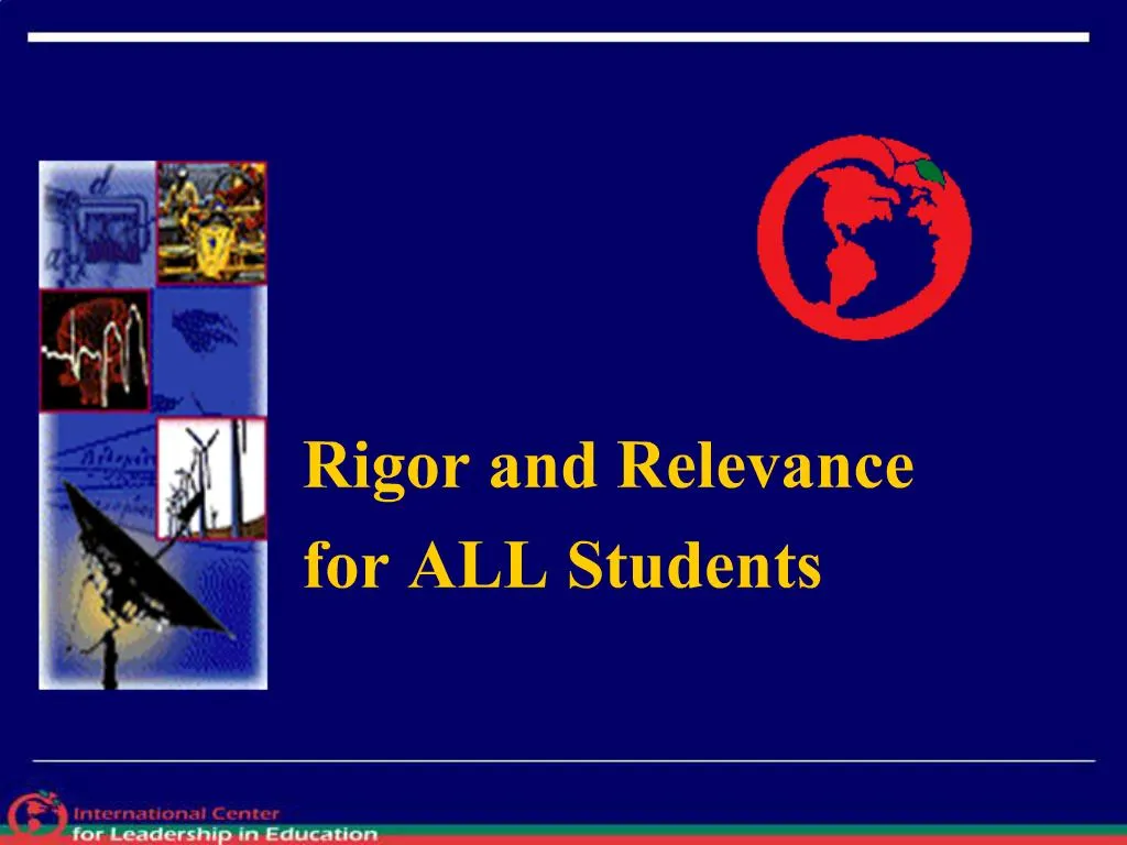 PPT - Rigor and Relevance for ALL Students PowerPoint Presentation ...