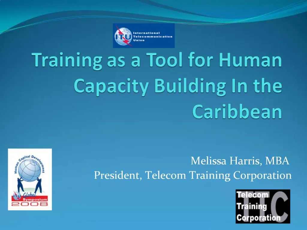 PPT - Training as a Tool for Human Capacity Building In the Caribbean ...