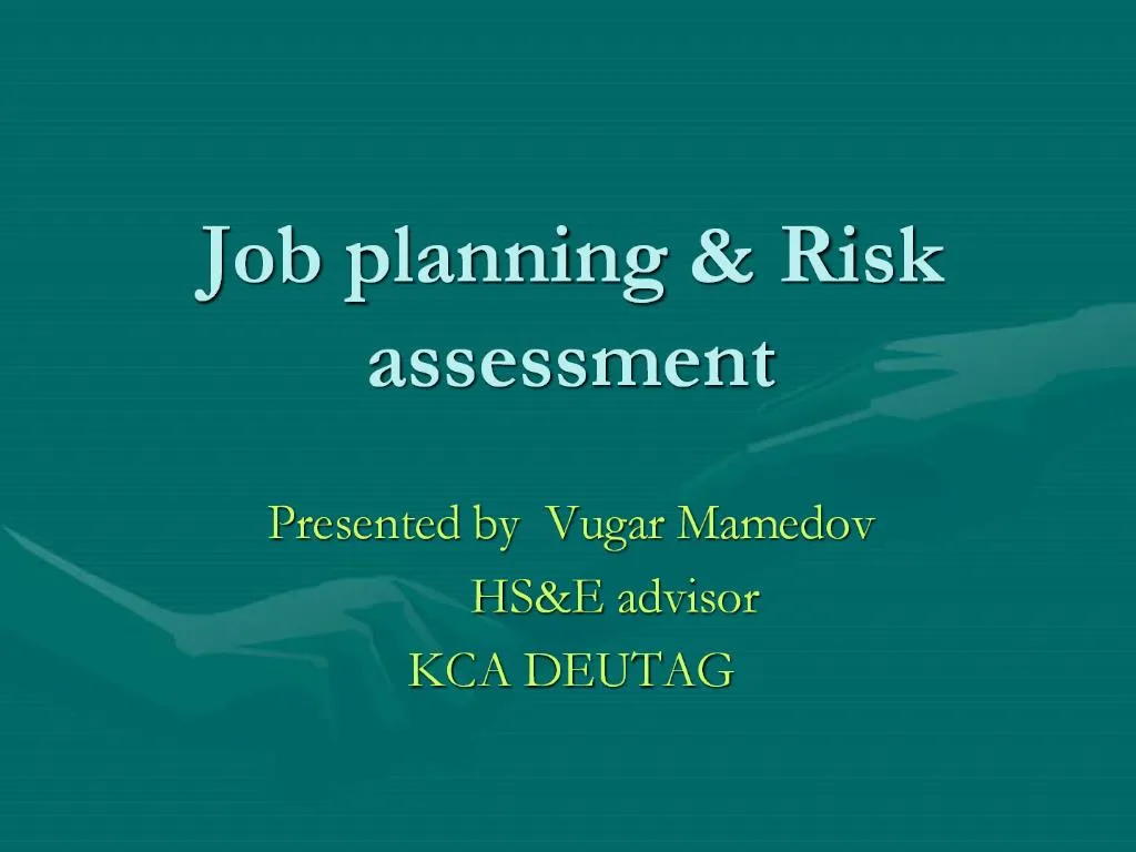 PPT - Job planning Risk assessment PowerPoint Presentation, free ...