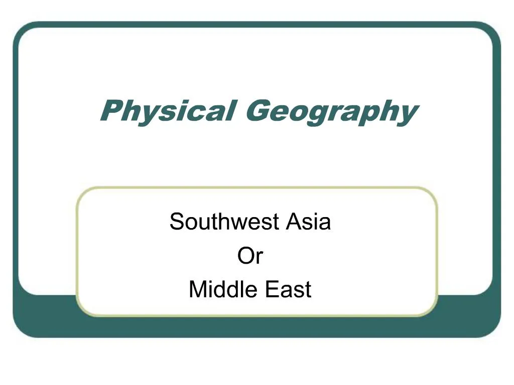 PPT - Physical Geography PowerPoint Presentation, free download - ID ...