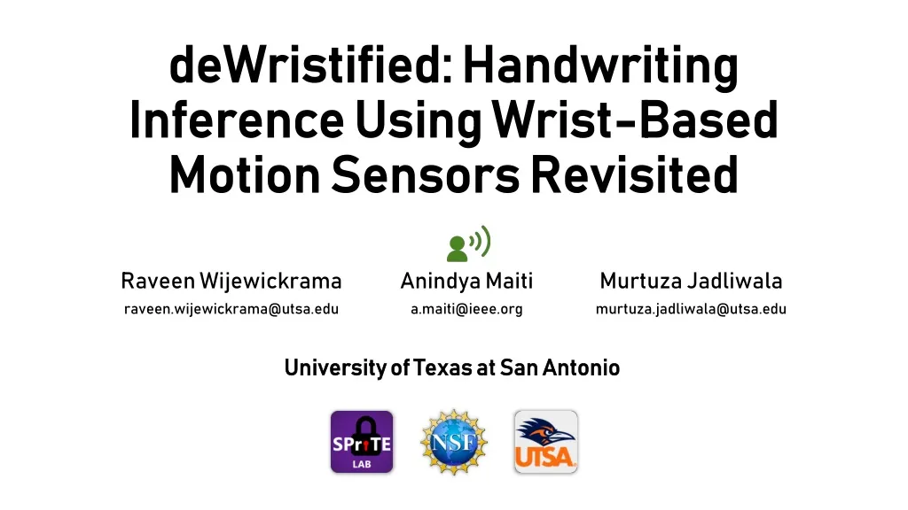 PPT - deWristified : Handwriting Inference Using Wrist-Based Motion Sensors Revisited PowerPoint ...