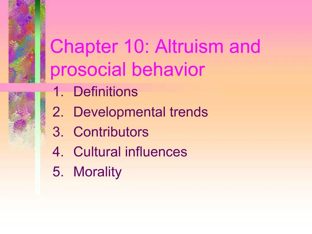 PPT - Chapter 10: Altruism and prosocial behavior PowerPoint ...