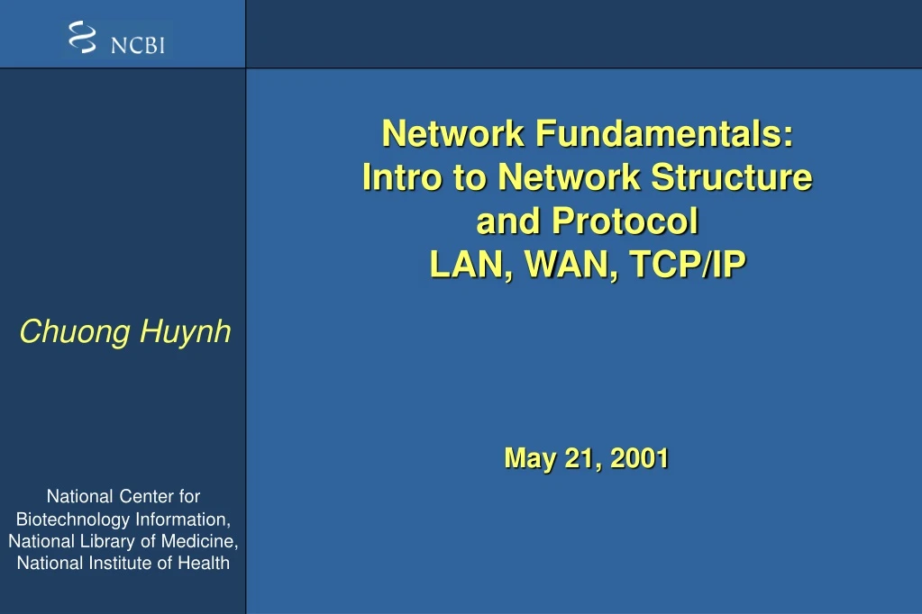 PPT - Network Fundamentals: Intro to Network Structure and Protocol LAN, WAN, TCP/IP PowerPoint ...
