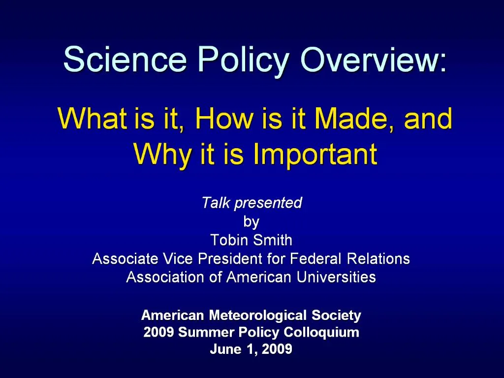 PPT - Science Policy Overview: What is it, How is it Made, and Why it ...