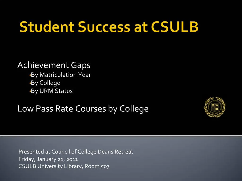 PPT - Student Success at CSULB PowerPoint Presentation, free download - ID:1157111