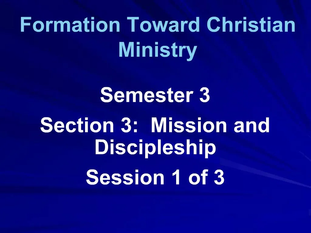 PPT - Formation Toward Christian Ministry PowerPoint Presentation, free ...