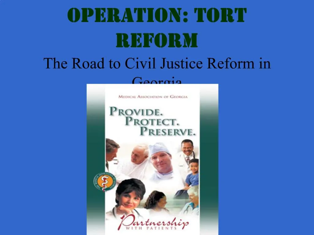 PPT - Operation: Tort Reform The Road to Civil Justice Reform in ...