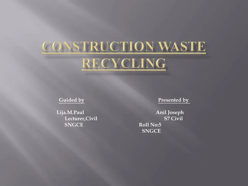 PPT - CONSTRUCTION WASTE RECYCLING PowerPoint Presentation, free ...