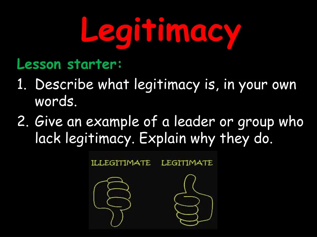 PPT - Legitimacy PowerPoint Presentation, free download - ID:1172824