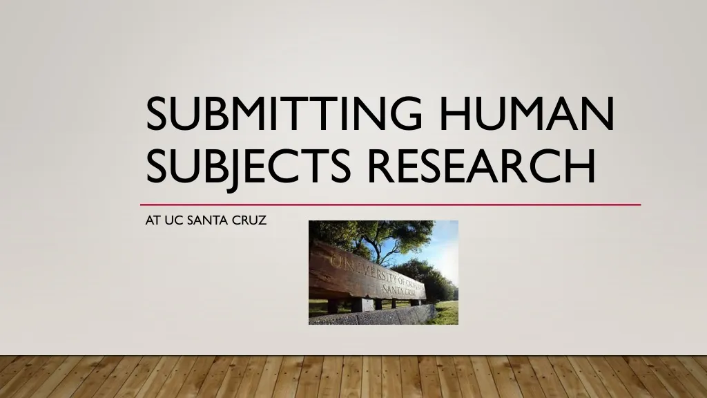 PPT - SUBMITTING HUMAN SUBJECTS RESEARCH PowerPoint Presentation, free ...