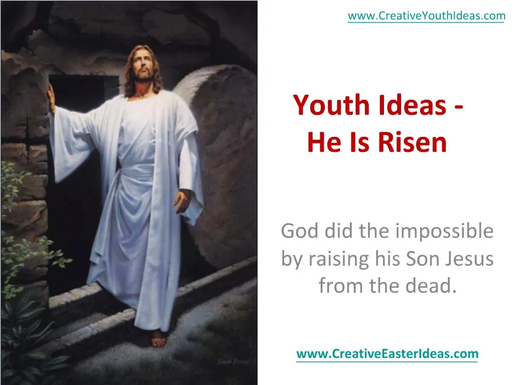 PPT - Youth Ideas - He Is Risen PowerPoint Presentation, free download ...