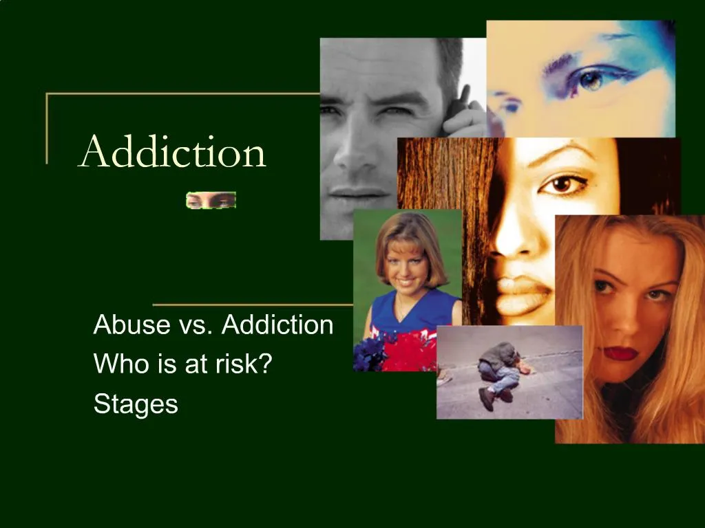 PPT - Addiction PowerPoint Presentation, free download - ID:1186155