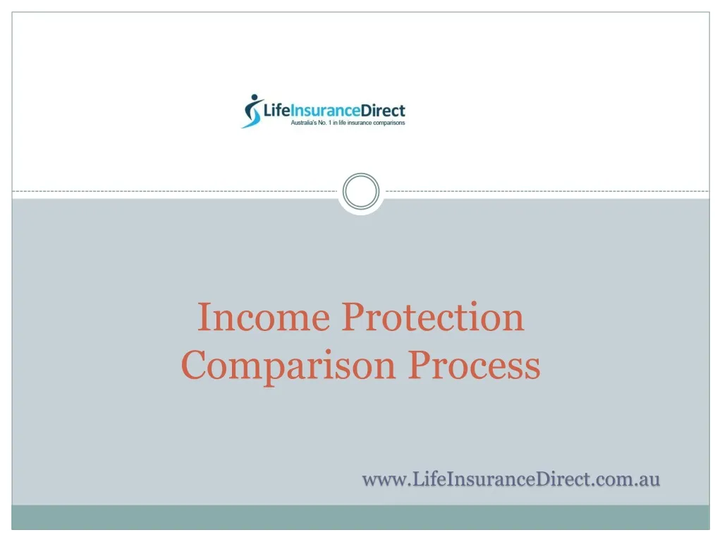 PPT - Income Protection Comparison Process PowerPoint Presentation ...