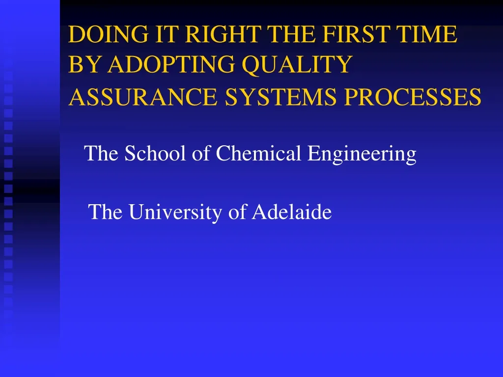 PPT - DOING IT RIGHT THE FIRST TIME BY ADOPTING QUALITY ASSURANCE ...