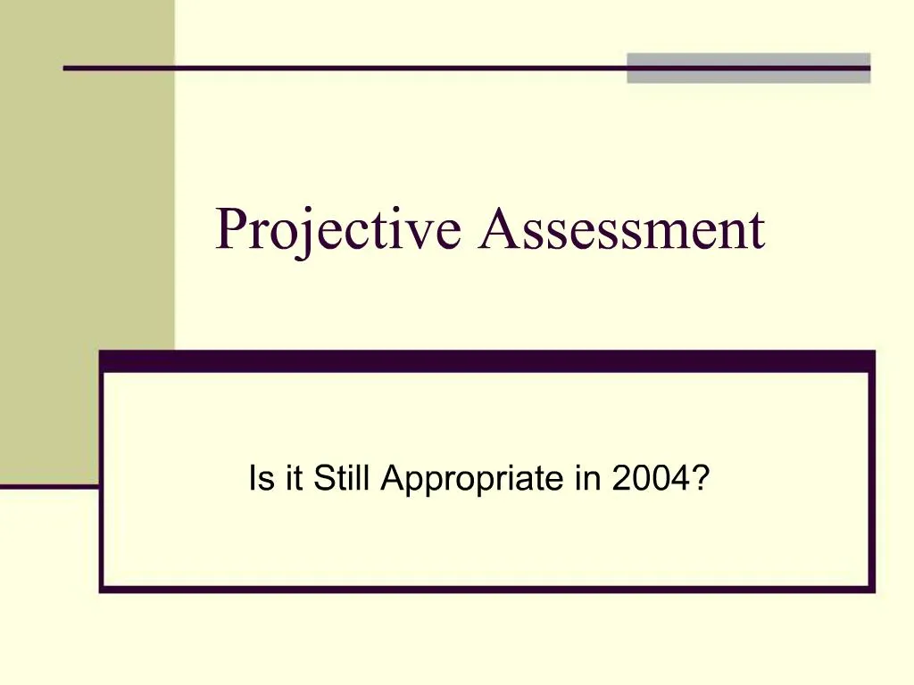 PPT - Projective Assessment PowerPoint Presentation, free download - ID ...