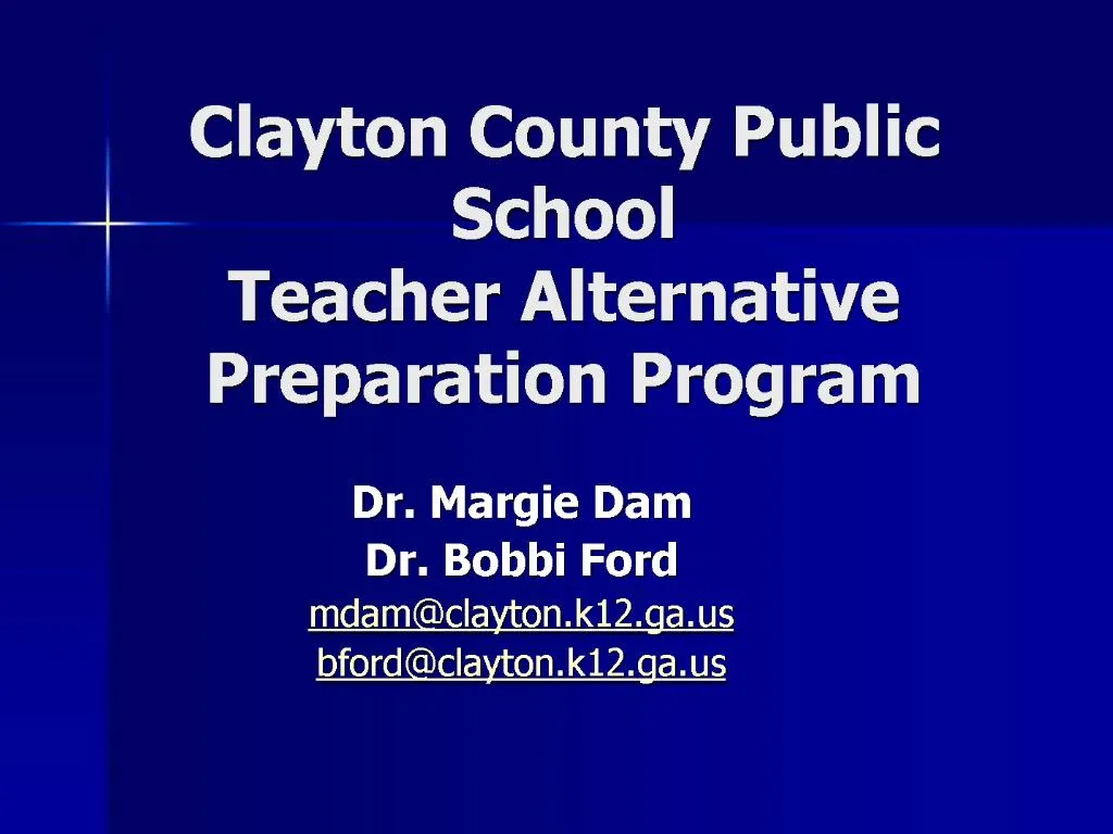 PPT - Clayton County Public School Teacher Alternative Preparation Program PowerPoint ...