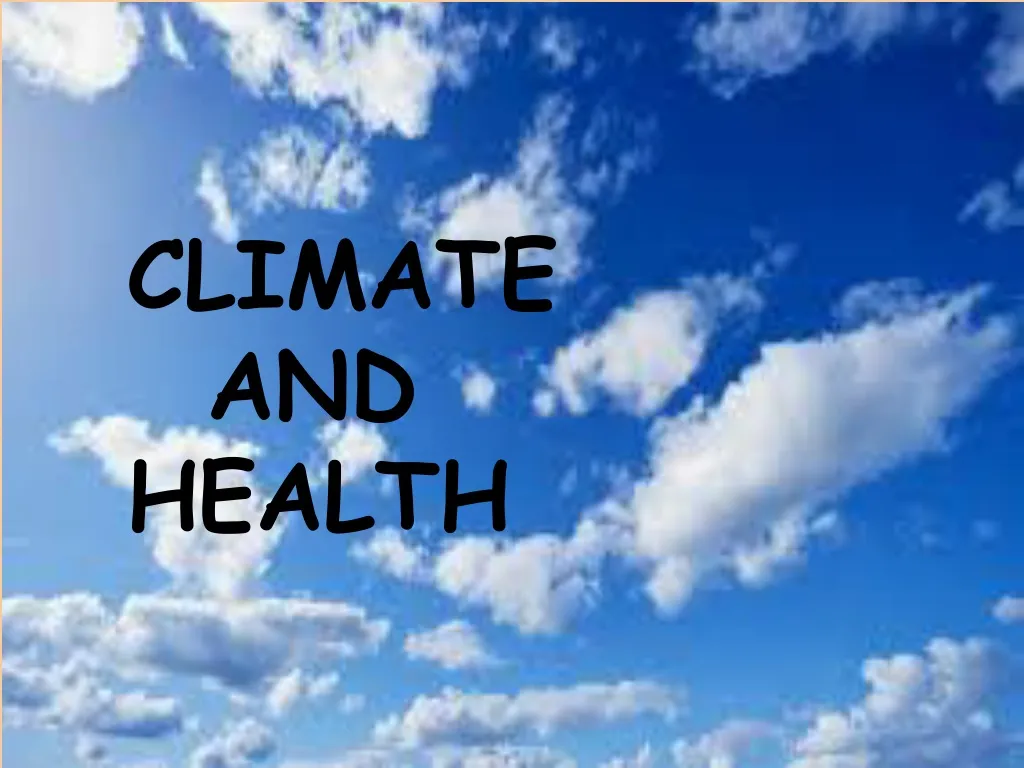 PPT - CLIMATE AND HEALTH PowerPoint Presentation, free download - ID ...