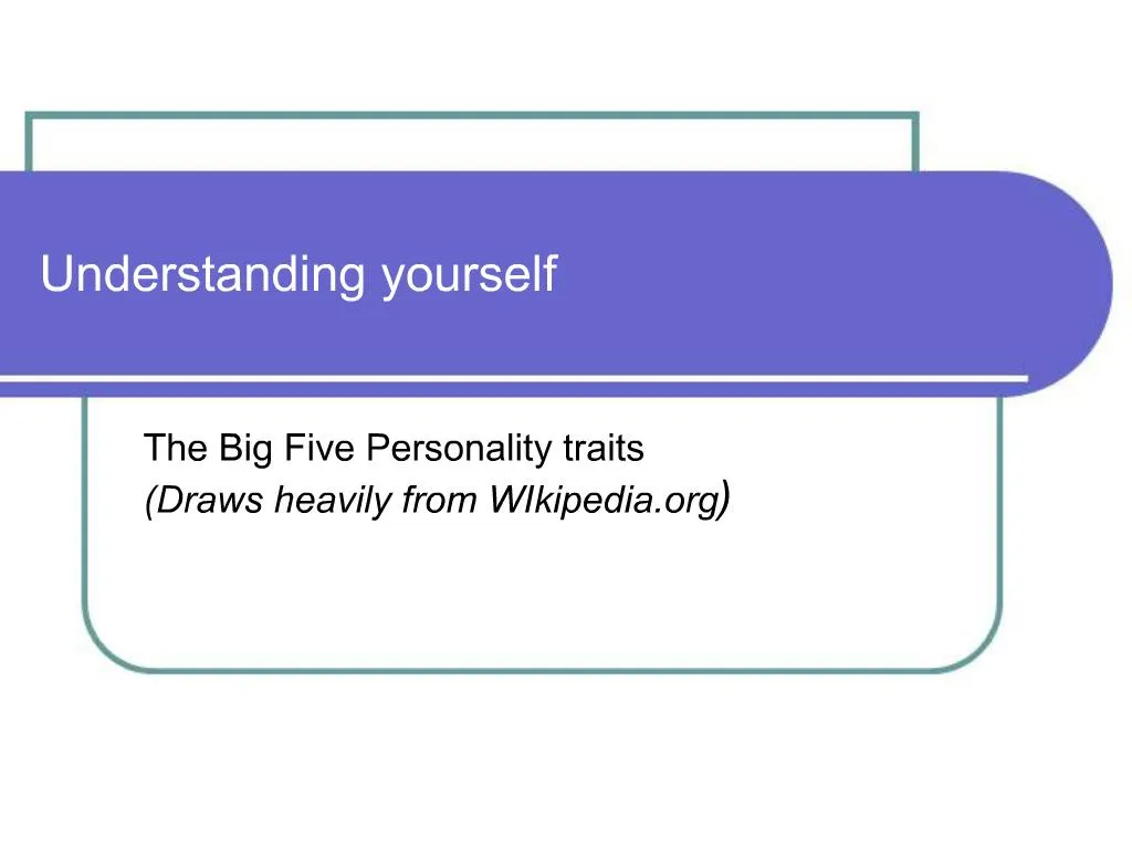 PPT - Understanding yourself PowerPoint Presentation, free download ...