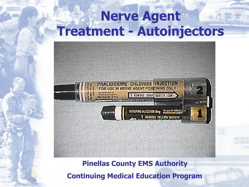 PPT - Nerve Agent Treatment - Autoinjectors PowerPoint Presentation ...