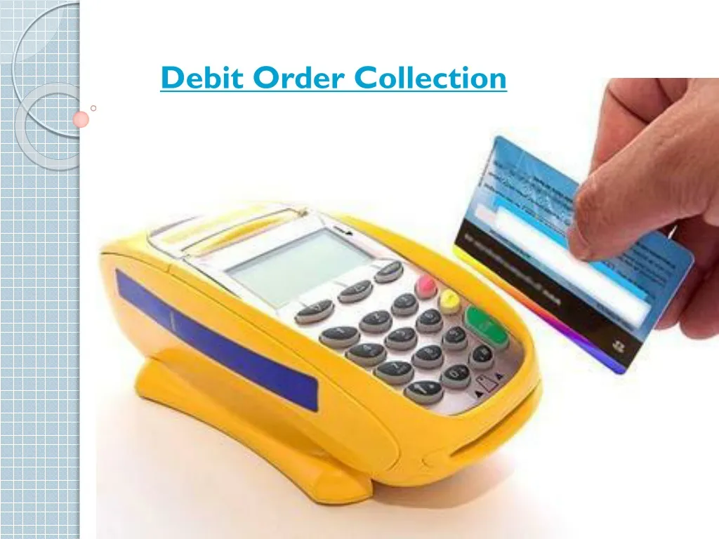 PPT - Debit Order Collection PowerPoint Presentation, free download ...